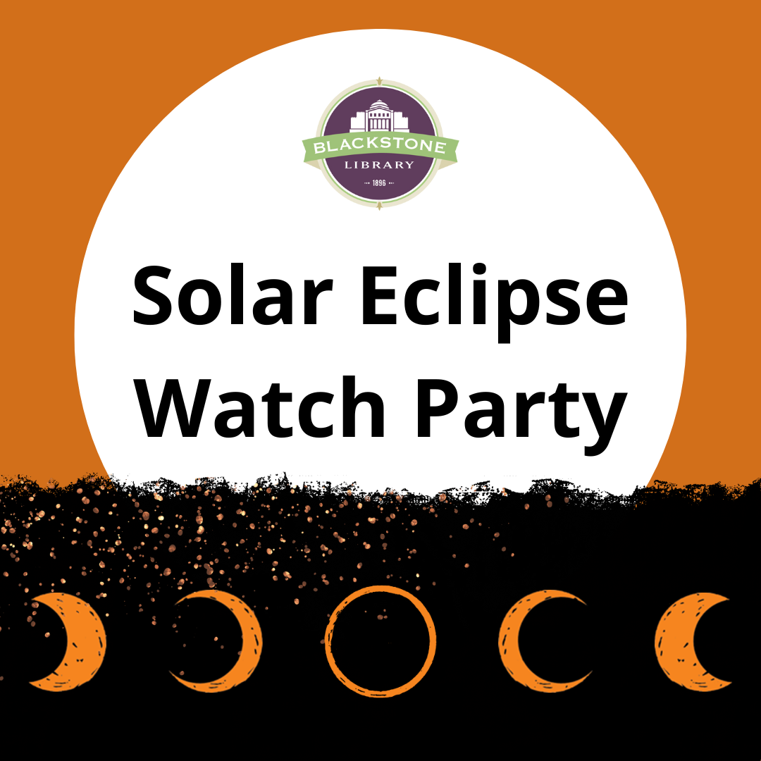 Solar Eclipse Watch Party | Blackstone Library